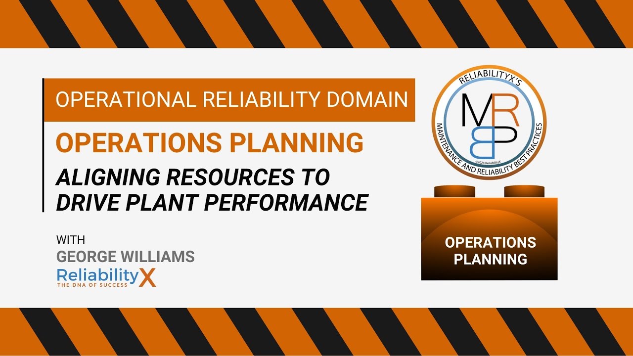 Operations Planning: Aligning Resources to Drive Plant Performance ...