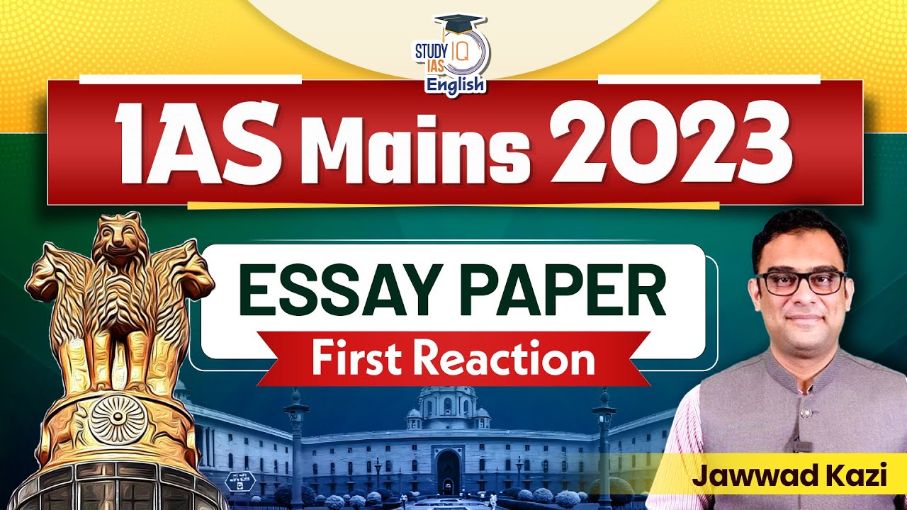 IAS Mains 2023 | Essay Paper | Jawwad Kazi | StudyIQ IAS English - YouTube