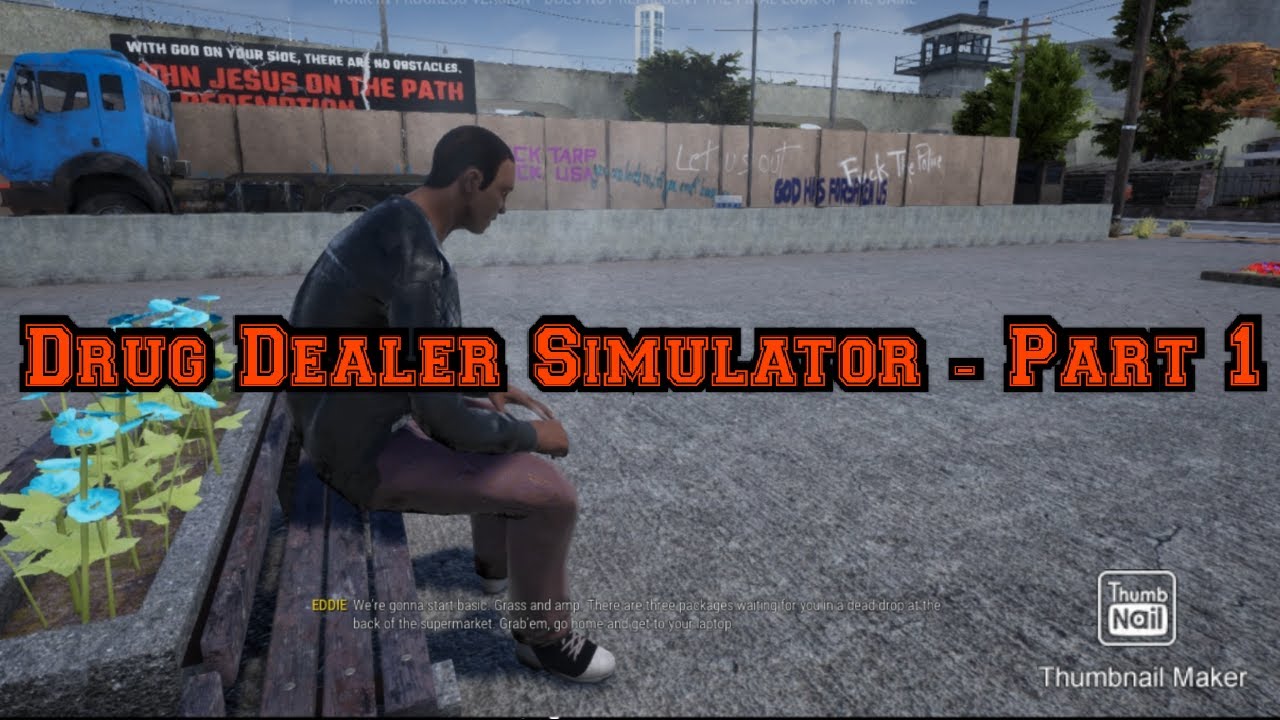 Drug Dealer Simulator - Part 1 - Getting Started - YouTube