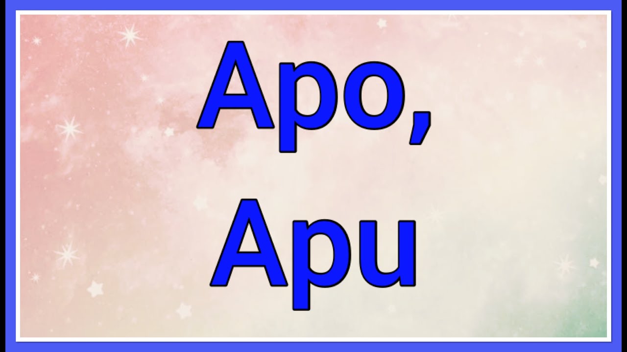 Apo, Apu | Name Origin Meaning - YouTube