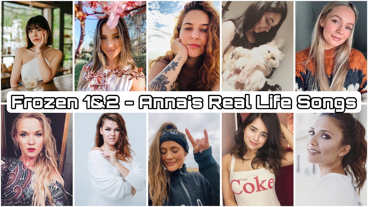 Frozen1&2 - Anna’s Real Life Songs - YouTube