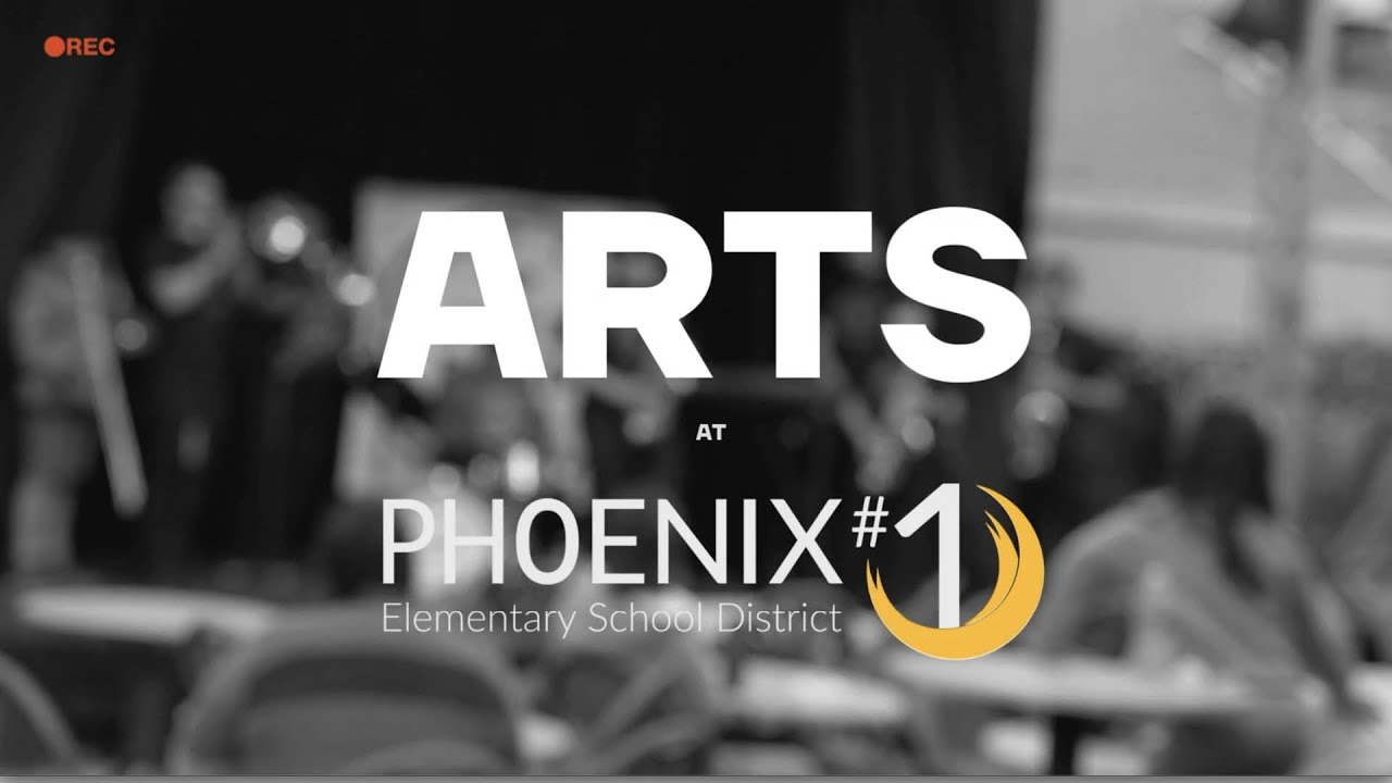 Embracing the Arts | Phoenix Elementary School District #1 - YouTube