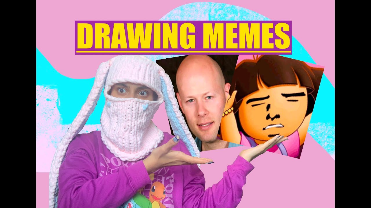 Drawing memes!! ( goes beautifully ) - YouTube