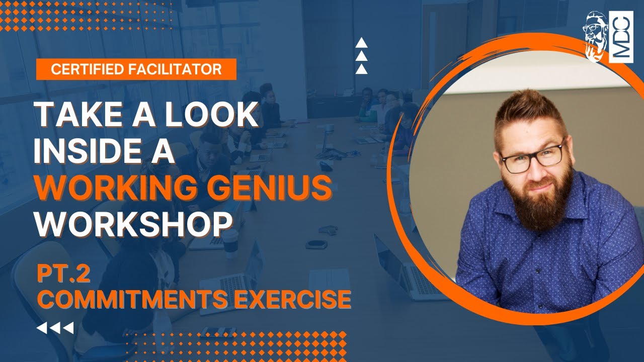 Inside Look at a Working Genius Workshop - Pt 2 - Commitments Exercise ...