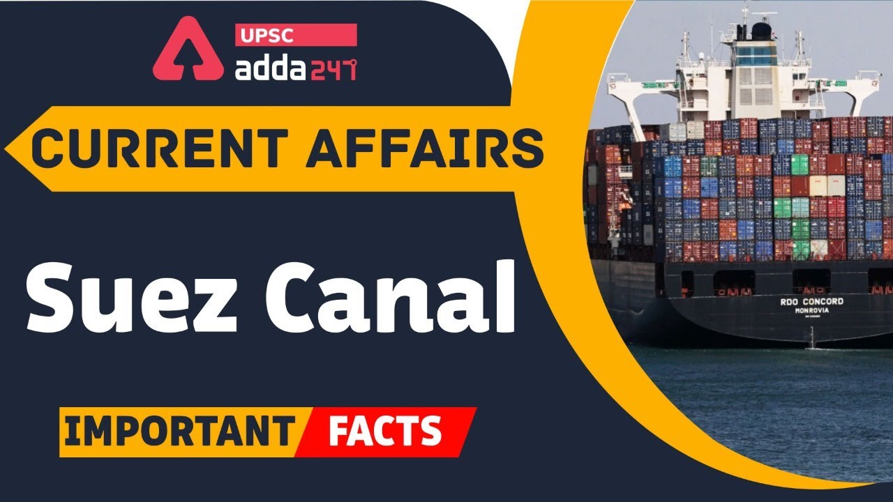 Suez Canal | Important Facts | UPSC ADDA247 - YouTube
