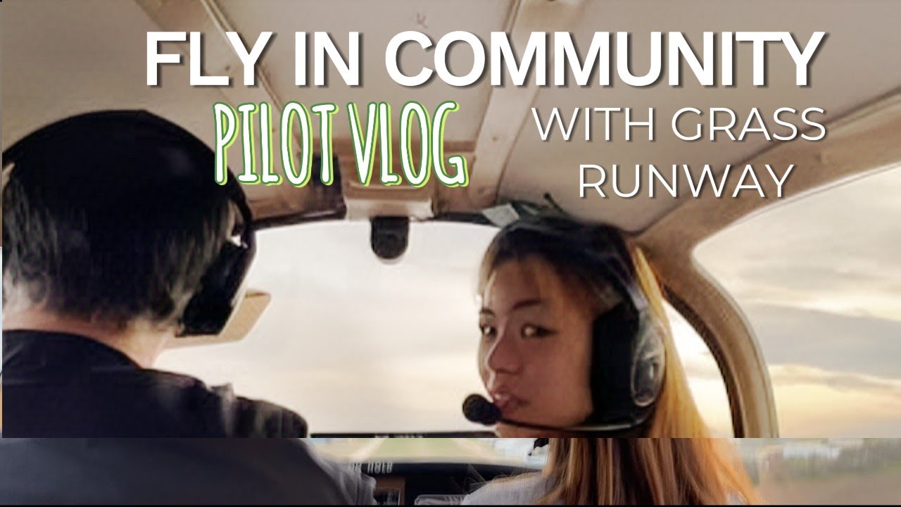 GRASS RUNWAY FIRST TIME IN FLY IN NEIGHBORHOOD| PILOT VLOG - YouTube