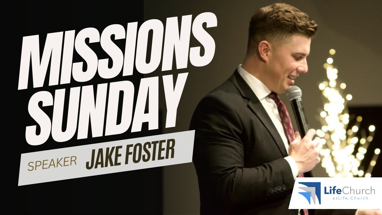 12.10.23 Missions Sunday with Guest Speaker Jake Foster - YouTube