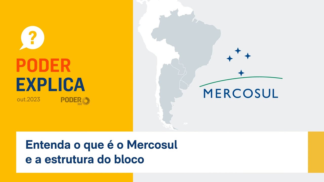 Poder Explica: Entenda o que é o Mercosul e a estrutura do bloco - YouTube