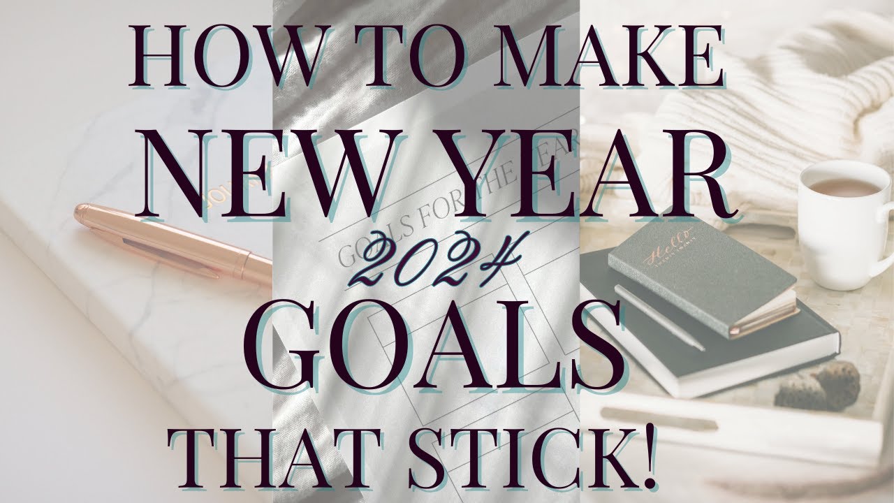 My new year goals for 2024 | How to make your new years goals - YouTube