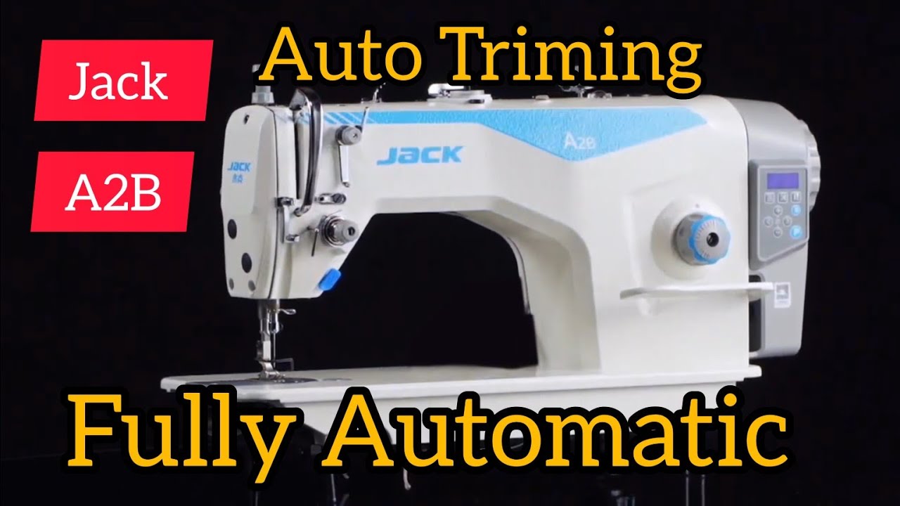 Jack A2B Auto Triming and full Automatic 😲😲😯💥 ⭐ Sewing Machine - YouTube