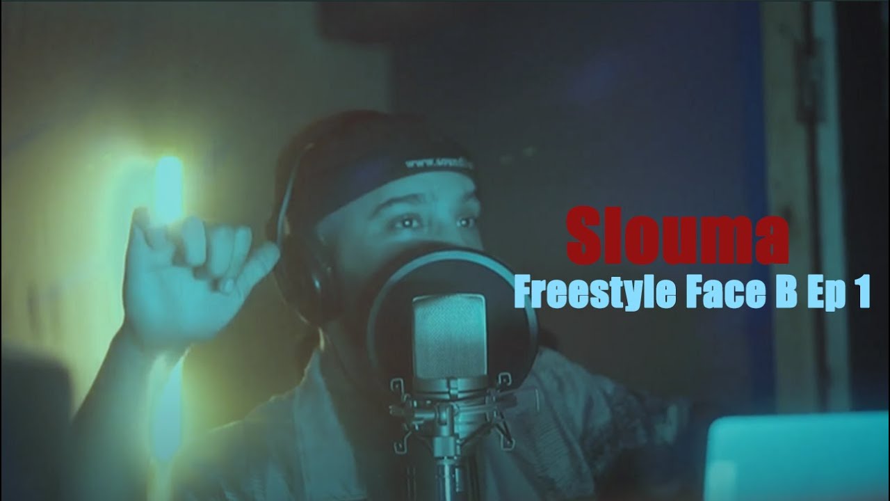 Slouma - Freestyle Face B Ep 1 - YouTube