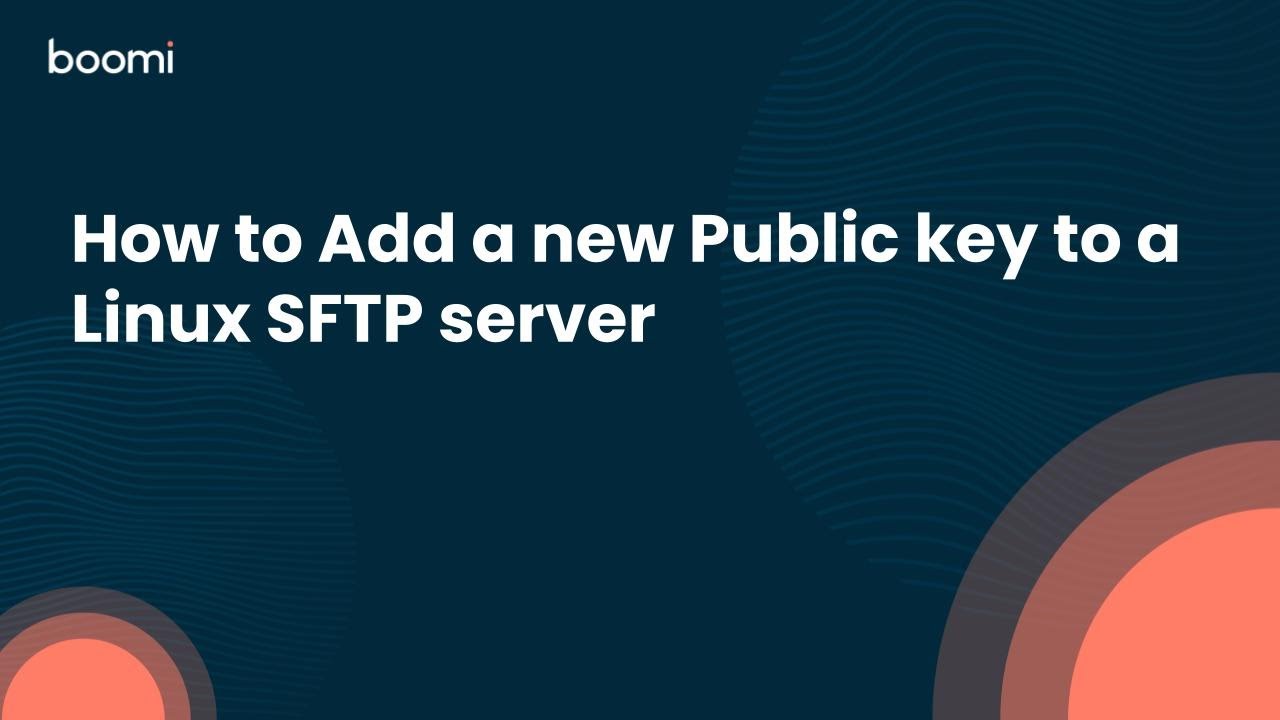 How To Add A New Public Key To A Linux SFTP Server YouTube How To Add A New Public Key To A Linux SFTP Server YouTube