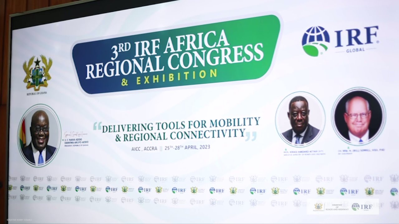 3RD IRF AFRICA REGIONAL CONGRESS & EXHIBITION | 2023| GHANA - YouTube