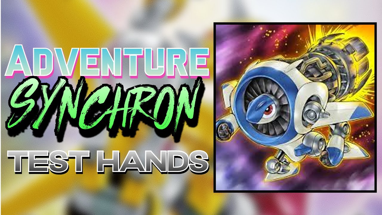 Adventure Synchron Test Hands | Adventure Synchron Deck - YouTube