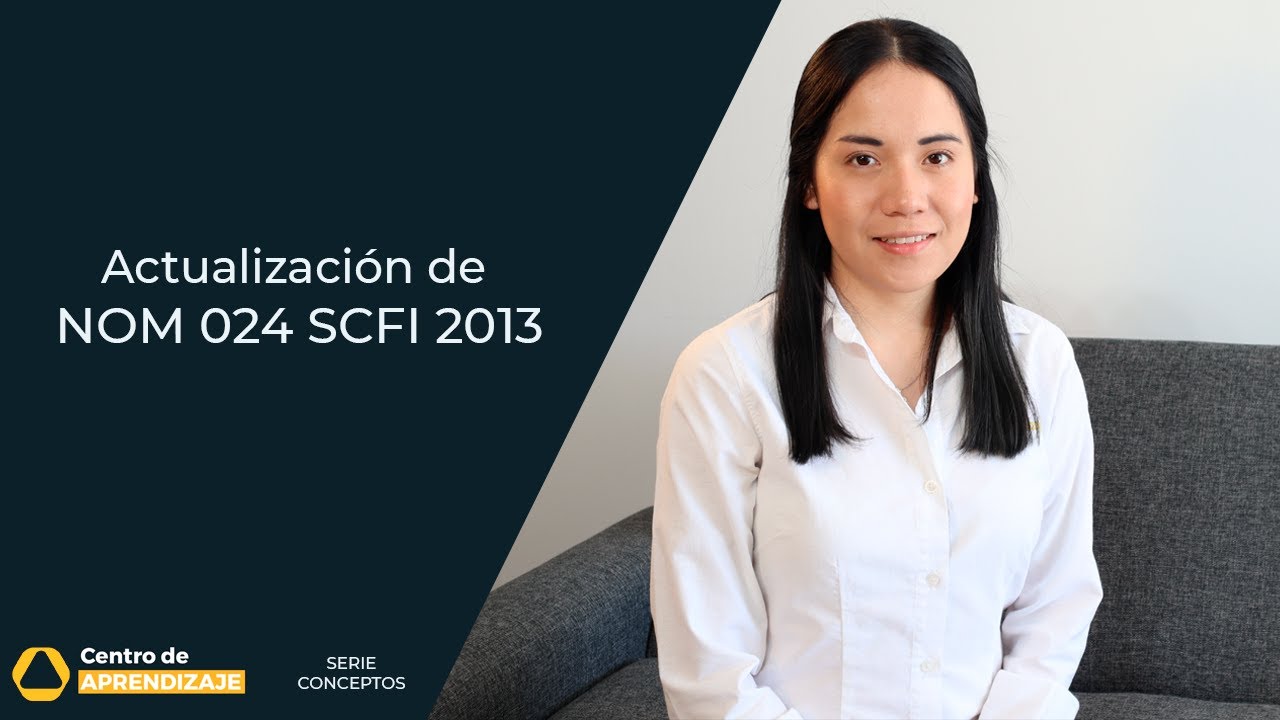 PROY NOM 024 SE 2022 | Actualización de NOM 024 SCFI 2013 | - YouTube