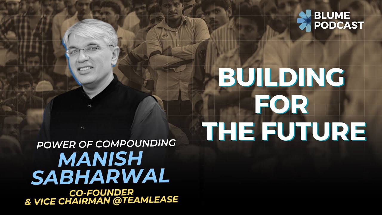 S2 E5. Manish Sabharwal from TeamLease on the upside of being a second ...