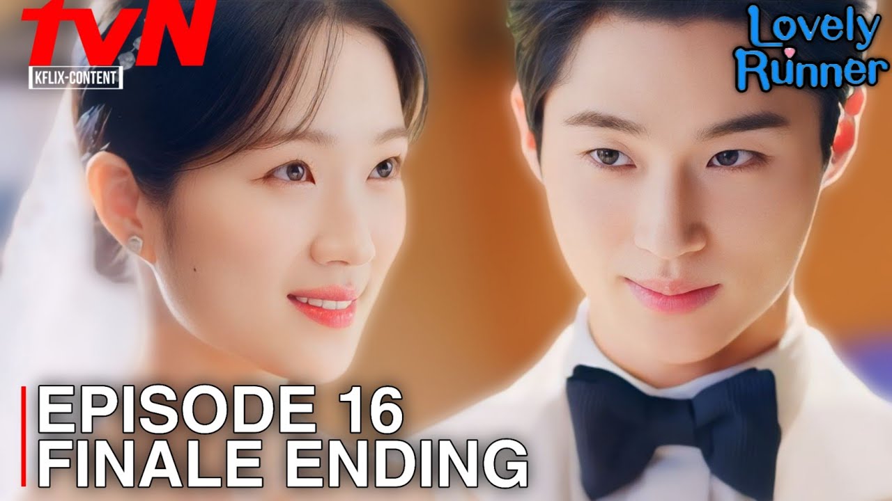 LOVELY RUNNER | EPISODE 16 FINALE HAPPY ENDING | Byeon Woo Seok | Kim ...