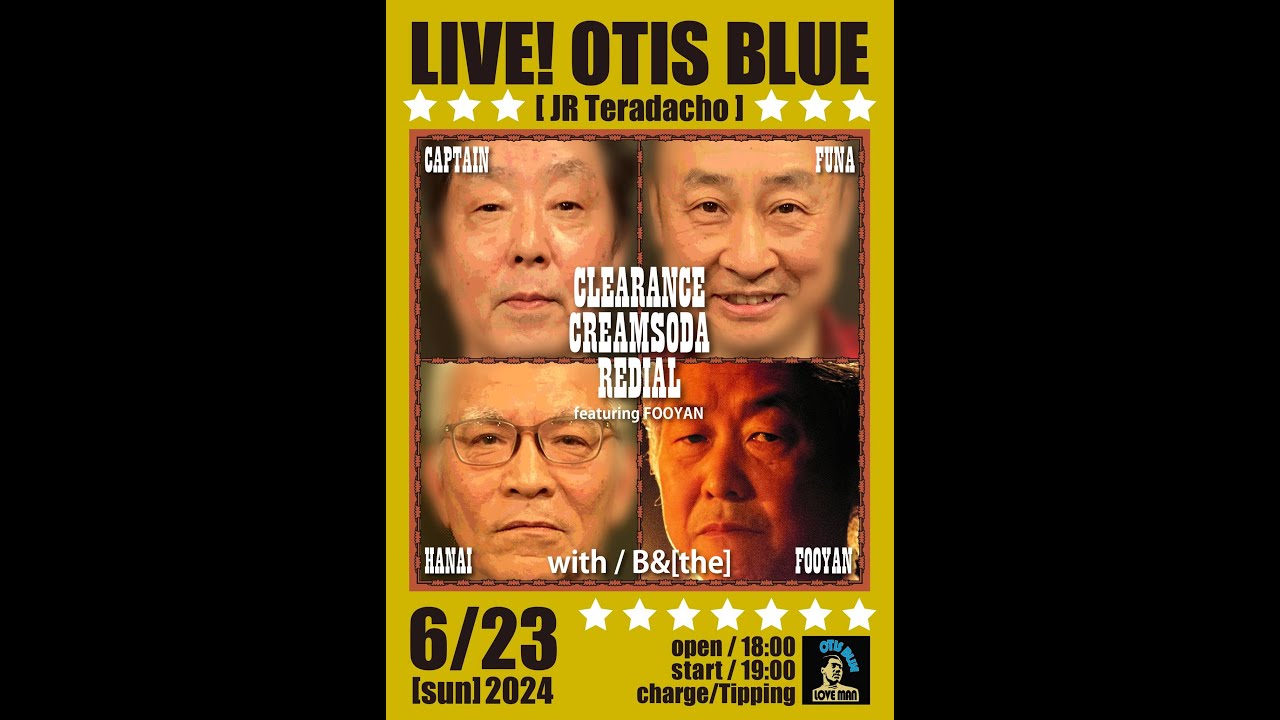 OTIS BLUE LIVE ! / 2024.6.23 Clearance Creamsoda Redial feat.Fooyan ...