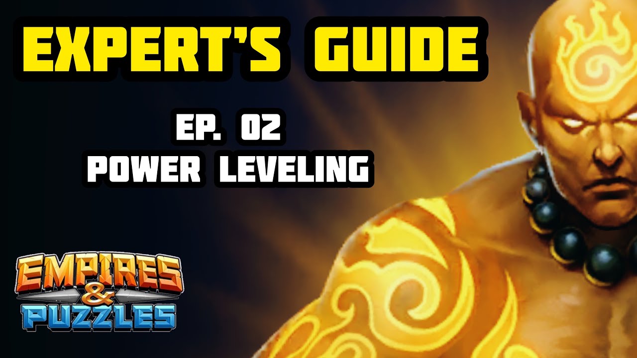 Expert’s Guide to E&P Ep. 02 - Power Leveling - YouTube