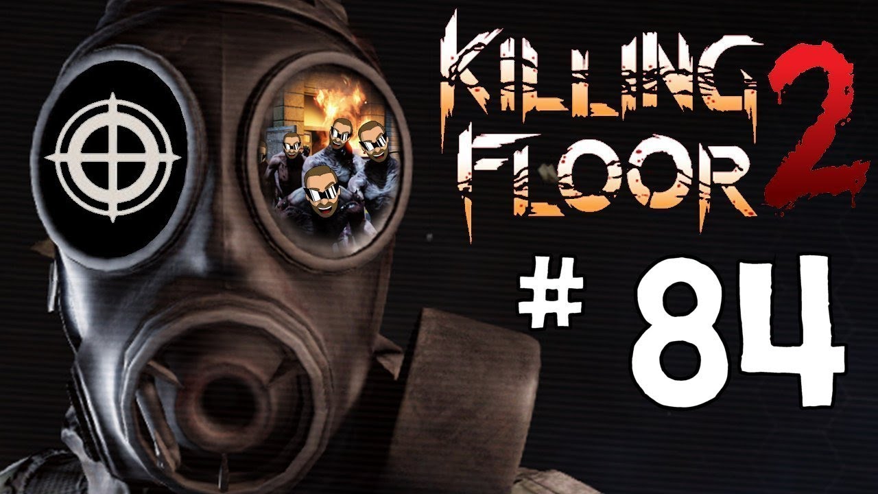 Killing Floor 2 - Gameplay #84: KF1 West London by Killmaster - YouTube