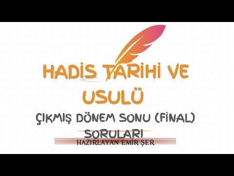 💢 HADİS TARİHİ VE USULÜ ÇIKMIŞ DÖNEM SONU (FİNAL) SORULARI 🗯️