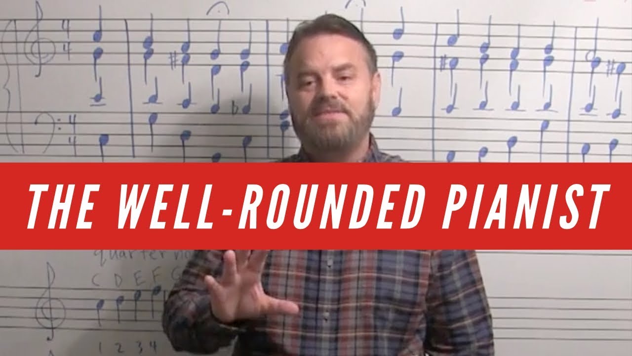Welcome to "The Well-Rounded Pianist" - YouTube