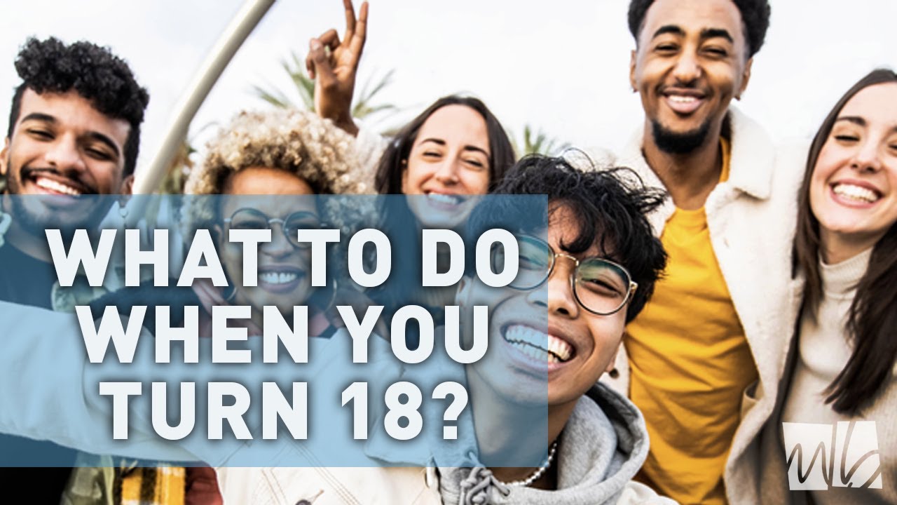 What to do when you turn 18? | McGohan Brabender - YouTube
