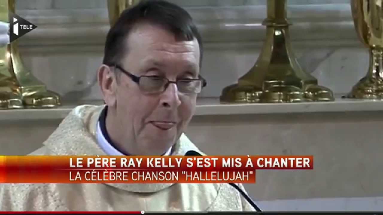 "Hallelujah" repris par le prètre Ray Kelly émeut la toile - YouTube