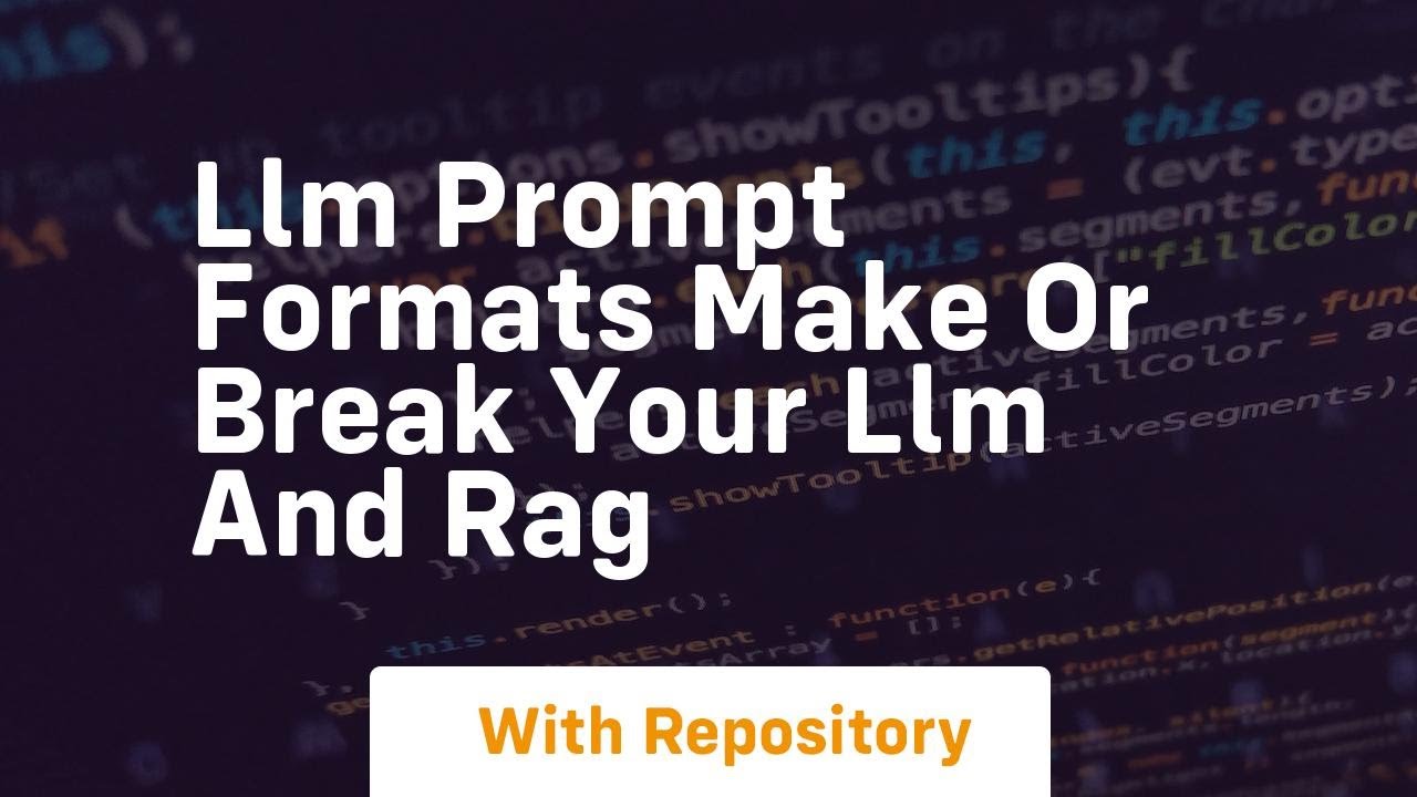 Llm prompt formats make or break your llm and rag - YouTube