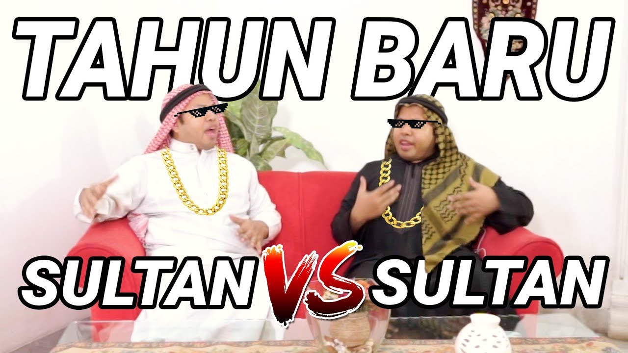 TAHUN BARU... SULTAN VS SULTAN - YouTube