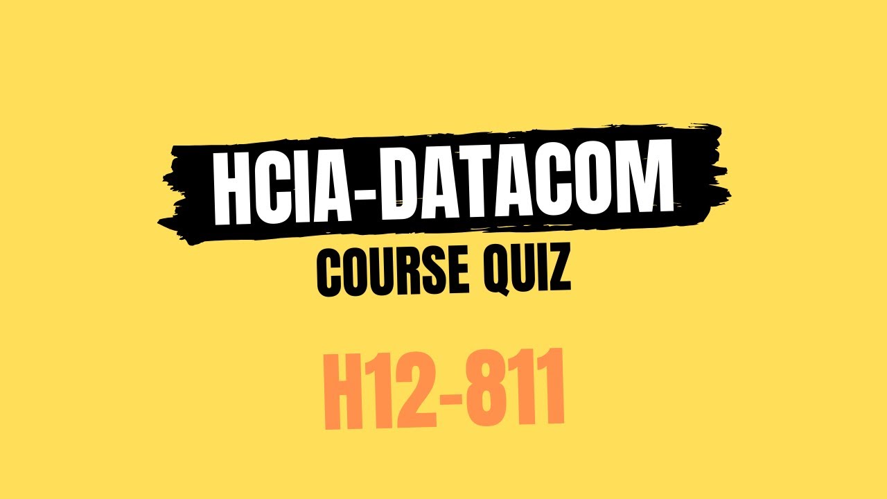HCIA Datacom (Course Quiz) | H12-811 - YouTube