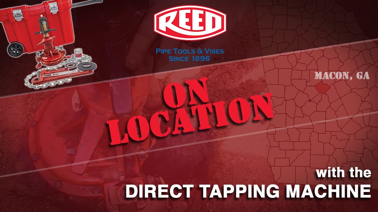 Direct Tapping Machine On Location in Macon, GA - Reed Manufacturing ...