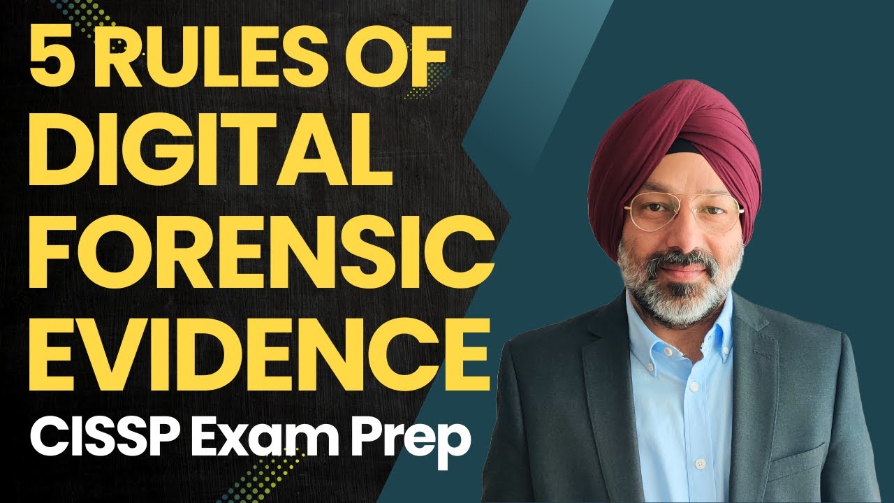 The Five Rules of Digital Forensic Evidence CISSP Exam Prep for ...