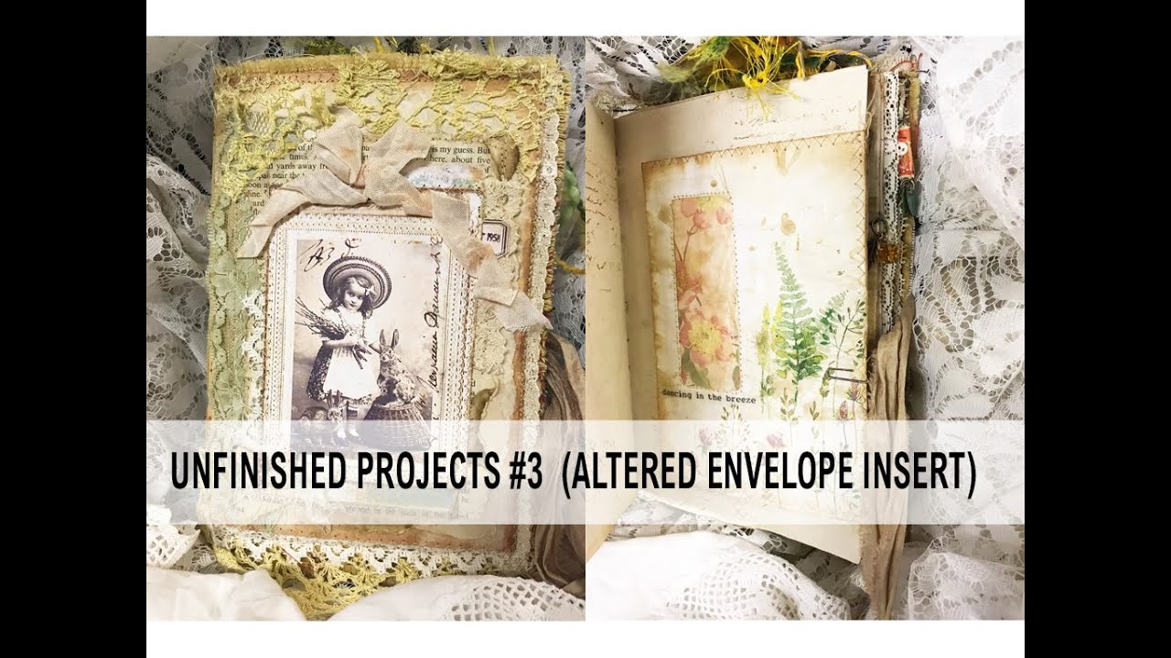 UNFINISHED PROJECTS #3 (Altered envelope insert) - YouTube