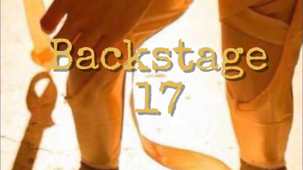 Backstage 17 - YouTube
