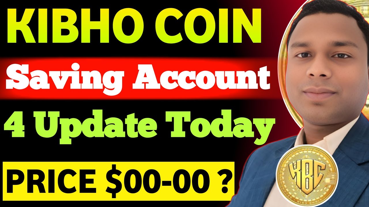 Kibho Coin Update | Kibho Coin latest update | Kibho Coin Price ...