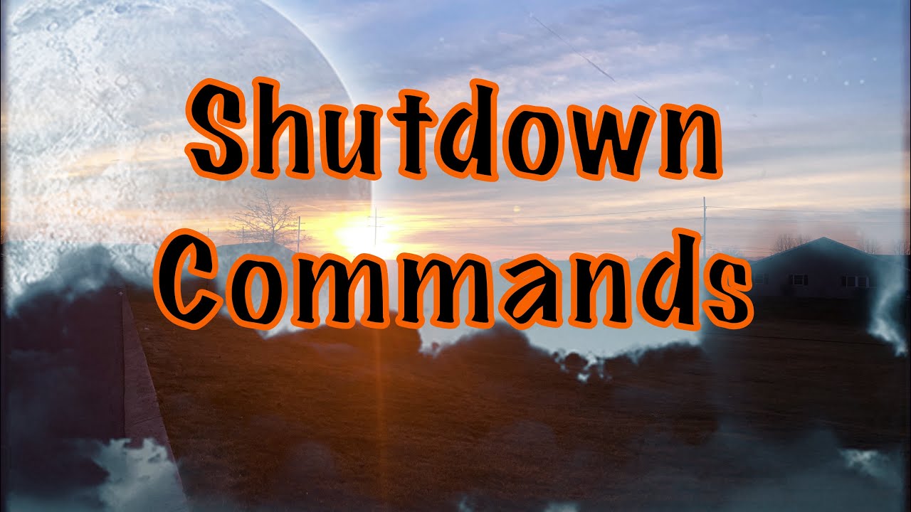 System Shutdown Command Line Options For Shutdown YouTube system-shutdown-command-line-options-for-shutdown-youtube