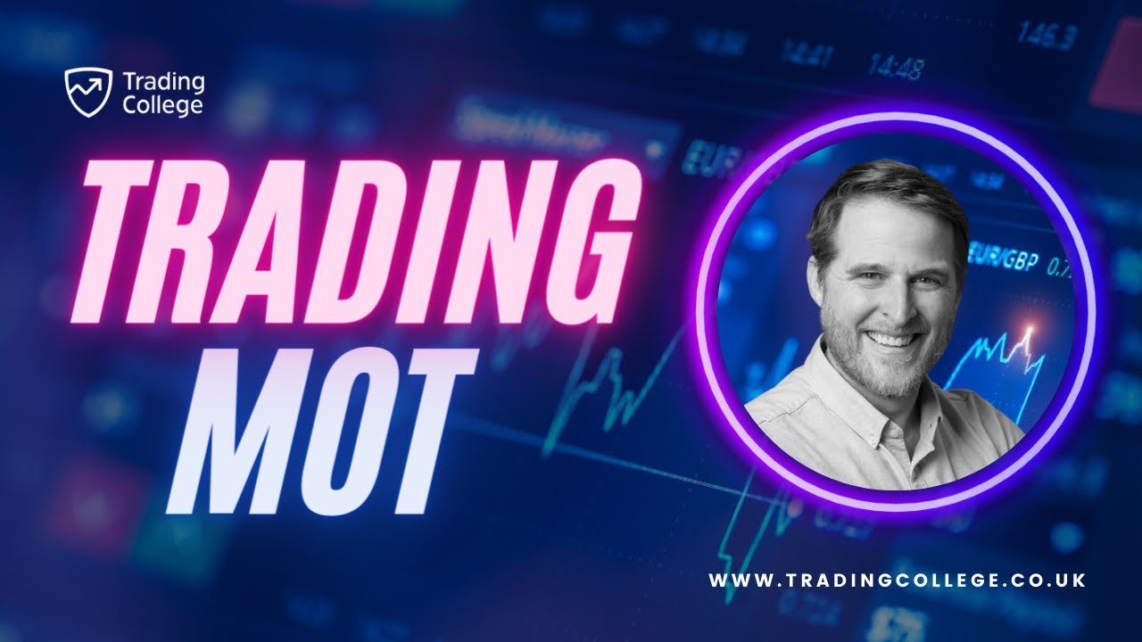 Trading MOT | Learn to Trade with coach Dan from Trading College - YouTube