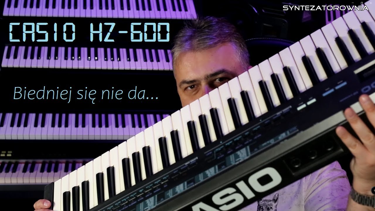 Casio HZ-600 - Biedniej się nie da... [Syntezatorownia 14] - YouTube