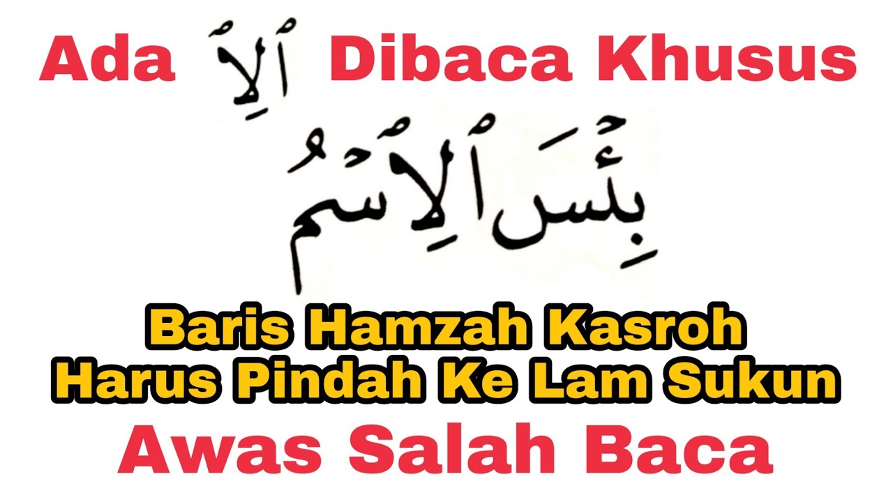 Awas, Ada Alim Lam Yang Harus Dibaca Khusus, Belajar Bacaan Naql, Cara ...