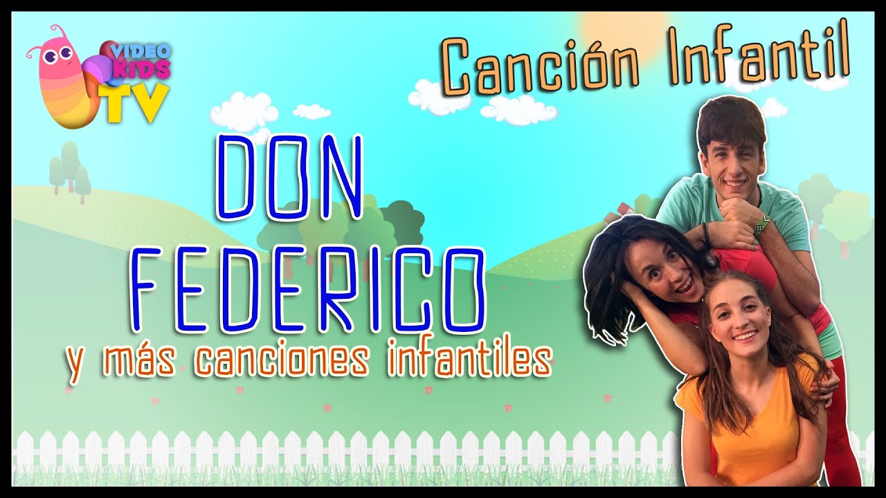 DON FEDERICO 🎩 🎩 ♫♪ canción completa con baile - YouTube