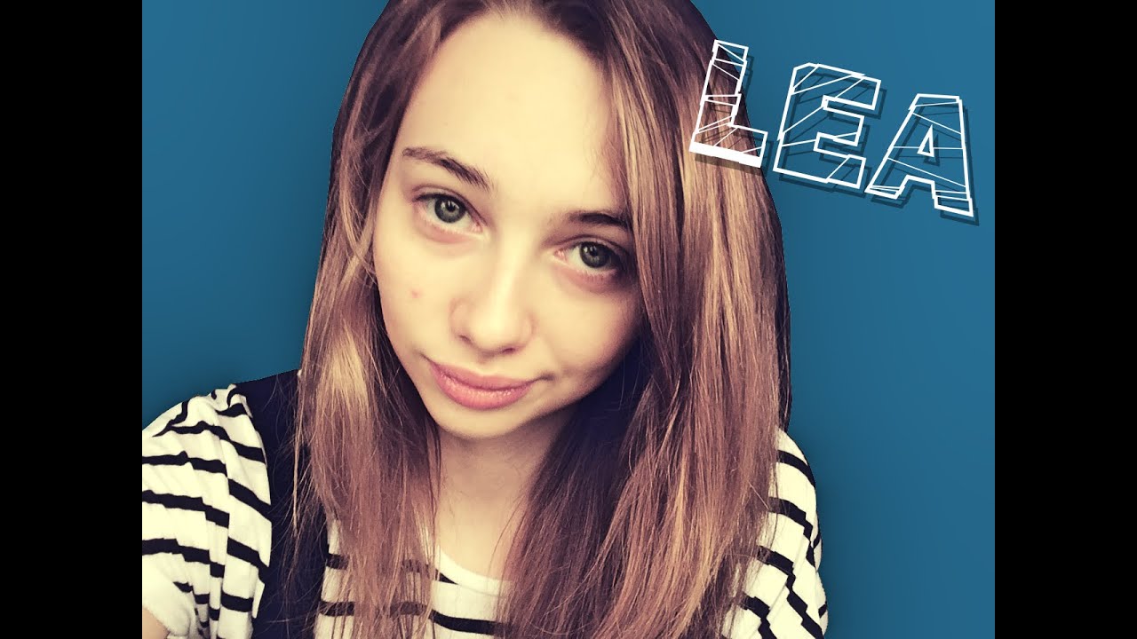 Hey IT'S LEA ^w^ - YouTube