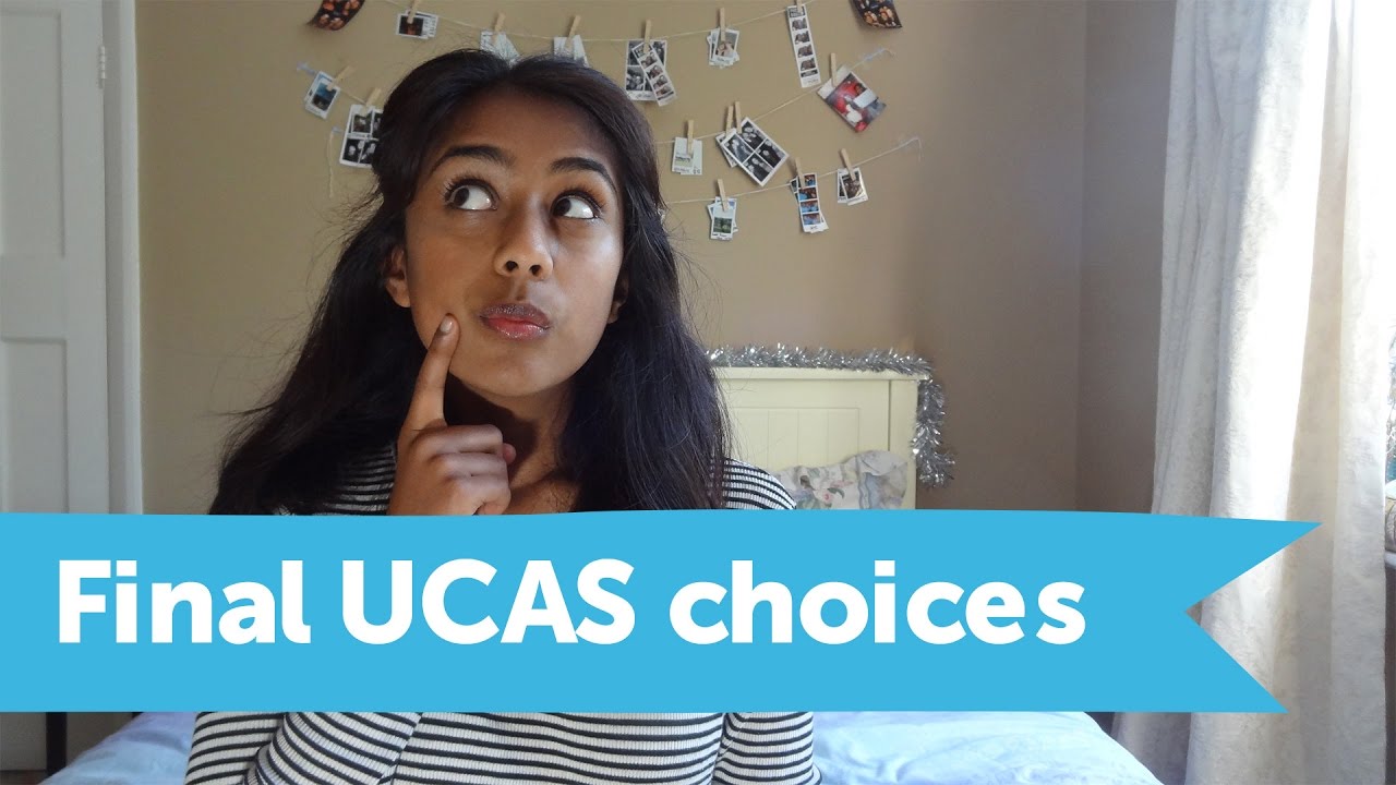 Finalising Your UCAS University Choices - YouTube