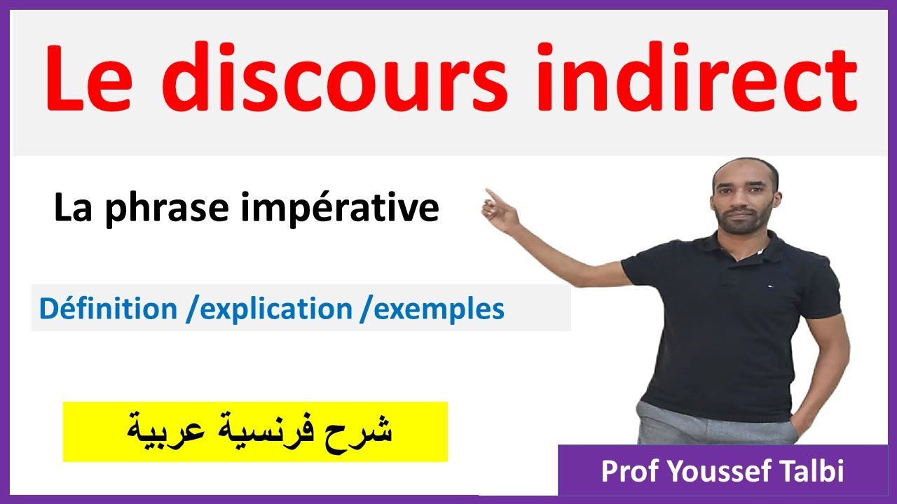 Le discours direct et le discours indirect : la phrase impérative شرح ...