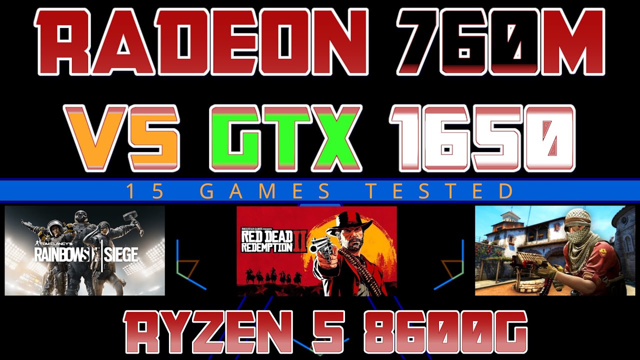 Ryzen 5 8600G vs GTX 1650 -- 15 Games Tested -- RADEON 760M - YouTube