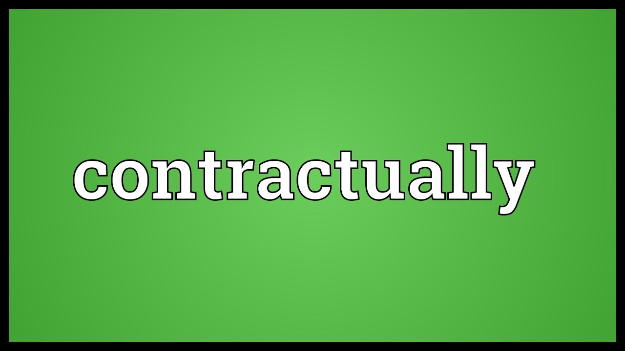 Contractually Meaning - YouTube
