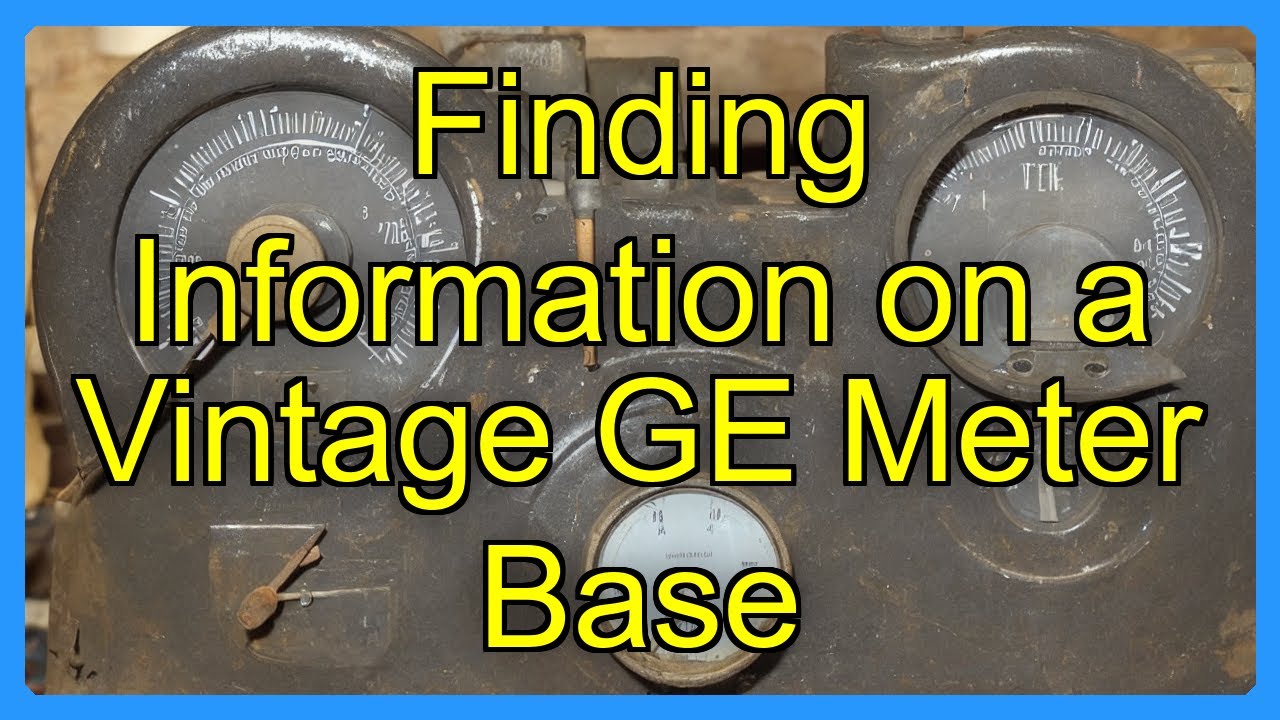 Finding Information on a Vintage GE Meter Base - YouTube