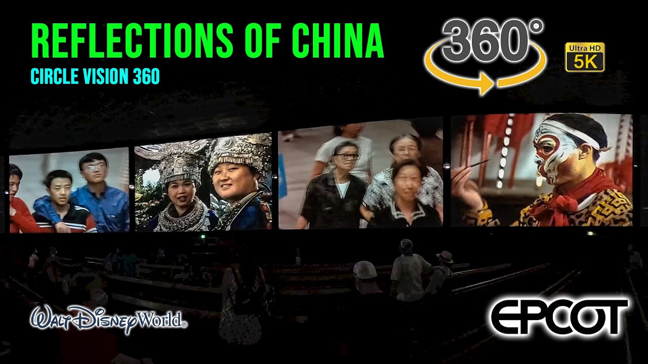 VR 360 5K Reflections of China Circle Vision Complete Film Epcot 2021 ...