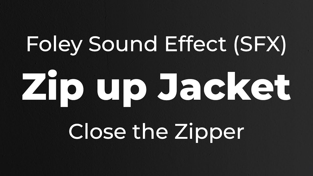 SFX Zip up a Jacket Zipper Hoodie Clothing | Foley Sound Effect ...