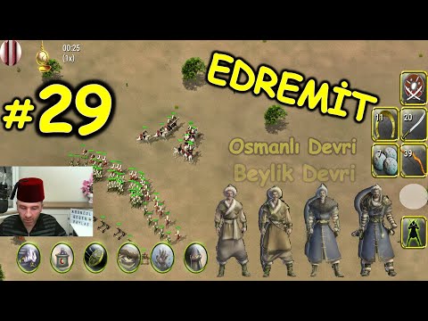 Osmanlı Devri (Beylik Devri) Edremit Görevi- Yeni Bölüm 29